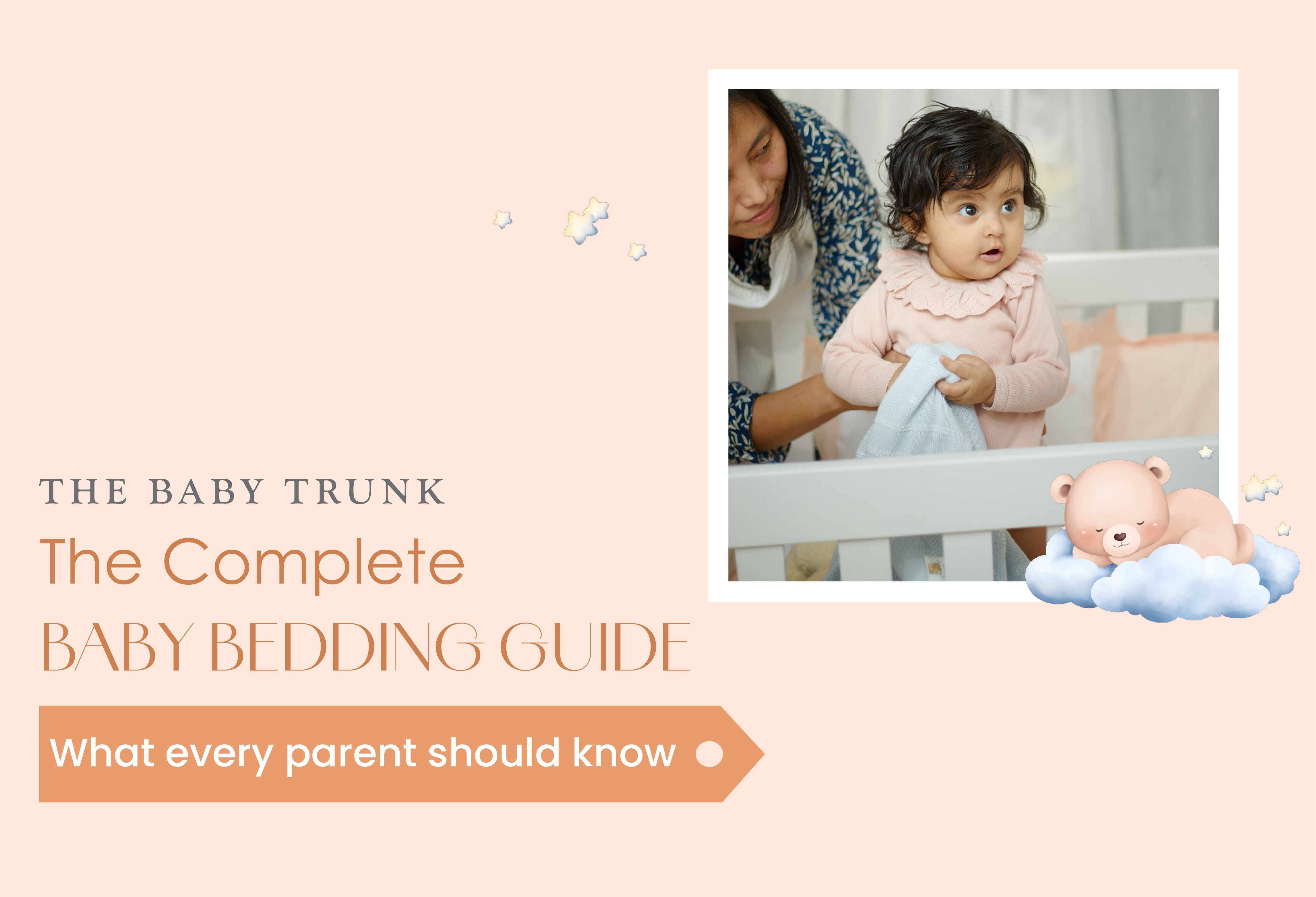 Baby Bedding Guide: Everything Parents Should Know – The Baby Trunk